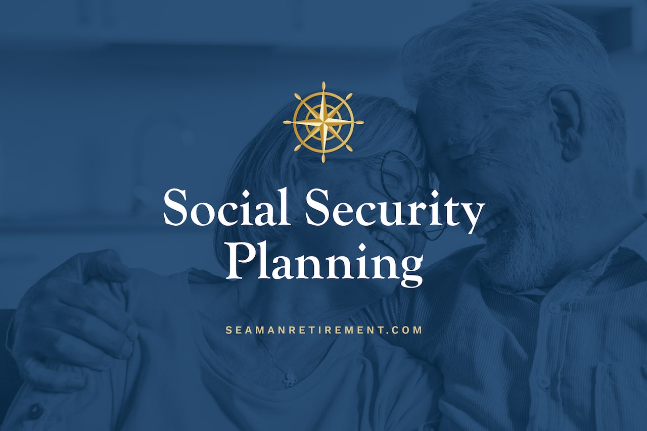 Social Security Optimization | Seaman Retirement Akron, OH